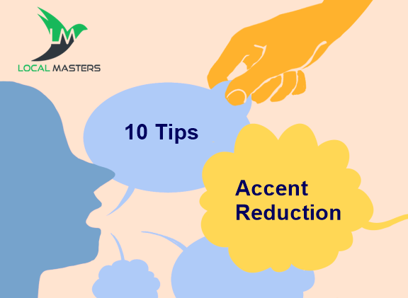10 Quick Tips For Reducing Your Accent | Skillsmith